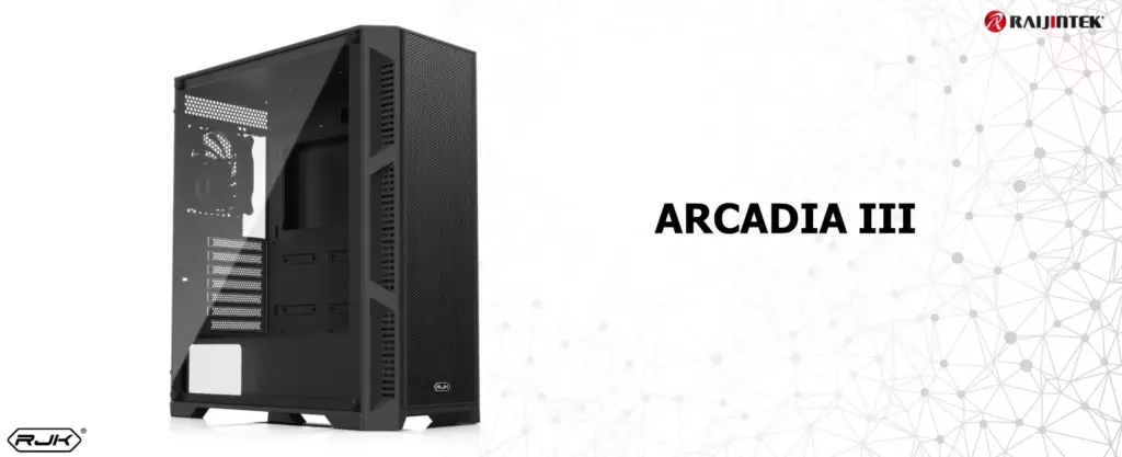 RAIJINTEK Présente L'ARCADIA III • Pause Hardware