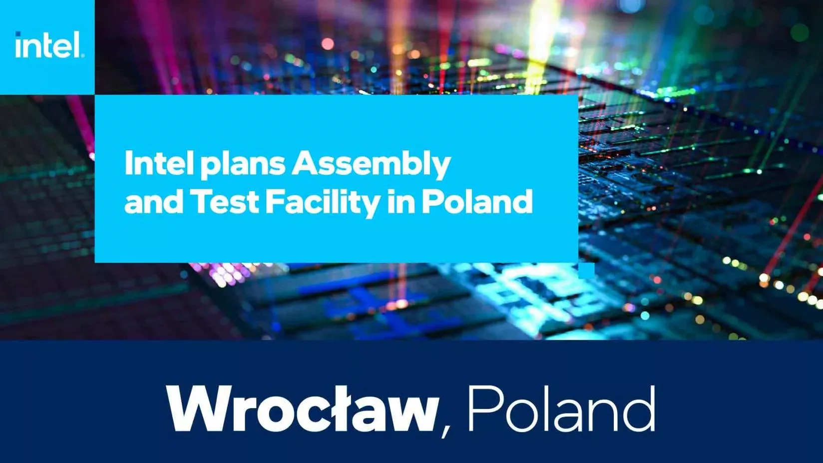 Intel Investit à Wrocław En Pologne • Pause Hardware