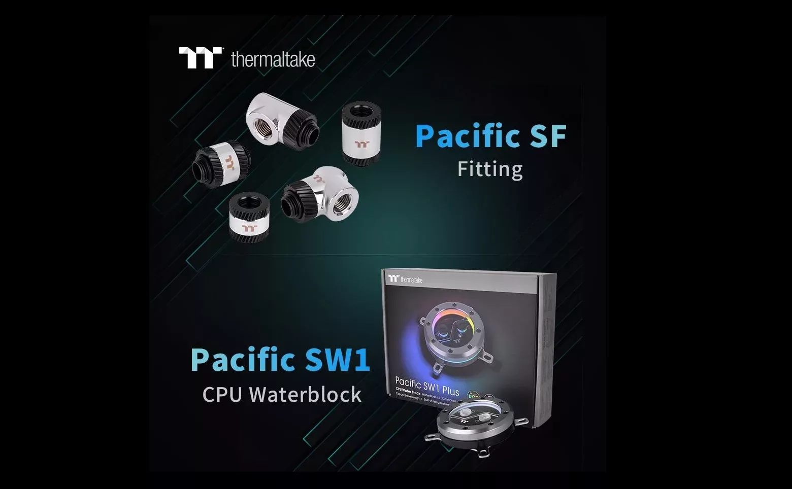 Thermaltake Pacific SW1 Plus Et Pacific SF • Pause Hardware