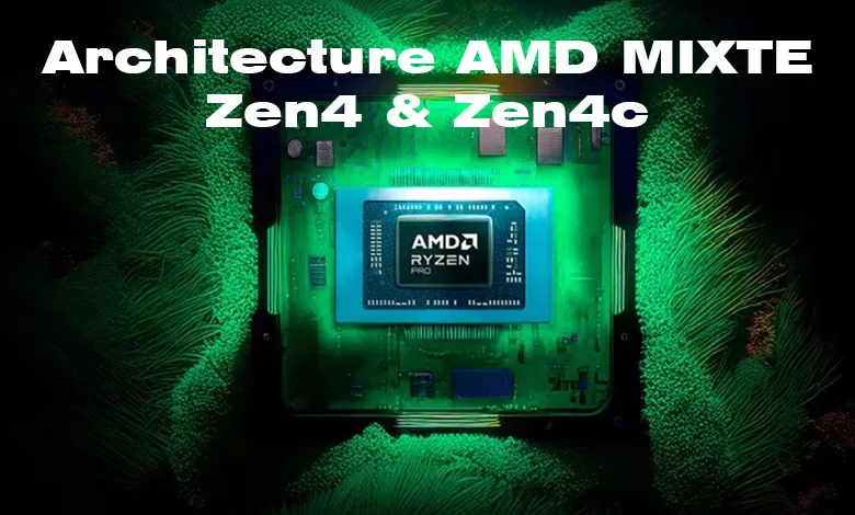 L'Architecture Mixte AMD Zen4 + Zen4c - Pause Hardware